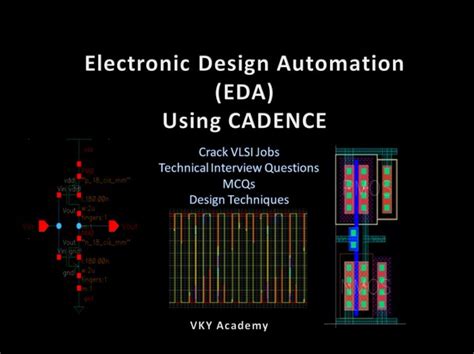 Electronic Design Automation Eda Using Cadence Vky Academy
