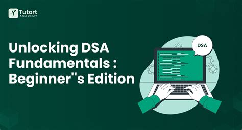 Unlocking Dsa Fundamentals Beginners Editionlearn Data Structures