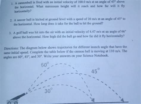 Solved 1 A Cannonball Is Fired With An Initial Velocity Of 100 0 M S At An Angle Of 45° Above