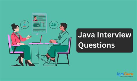 60 Java Interview Questions And Answers For 2026 Igmguru