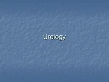 Urology Presentation Free To View