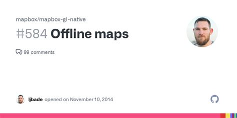 offline maps · issue 584 · mapbox mapbox gl native · github