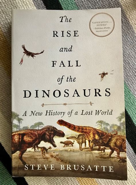 Reads For The Road The Rise And Fall Of The Dinosaurs By Steve