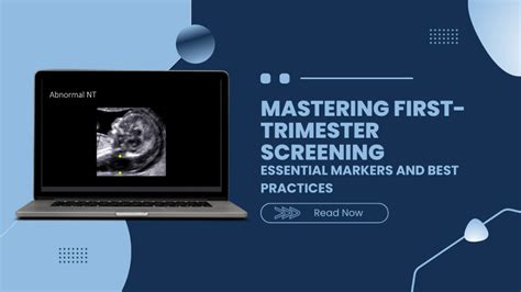 Mastering First Trimester Screening Essential Markers And Best Practices