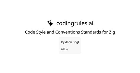 Code Style And Conventions Standards For Zig Coding Rules