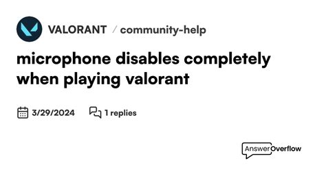 Microphone Disables Completely When Playing Valorant Valorant