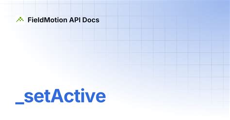 SetActive FieldMotion API Docs