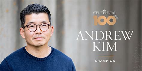 The Centennial 100 Andrew Kim Faculty Of Business Administration