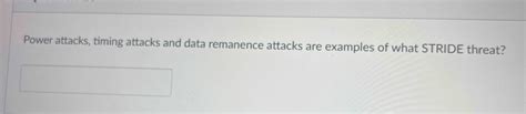solved power attacks timing attacks and data remanence