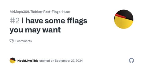 I Have Some Fflags You May Want · Issue 2 · Mrmops369 Roblox Fast Flags I Use · Github