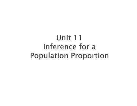Unit Stat Inference For A Population Proportion We Now Examine Inference Methods For