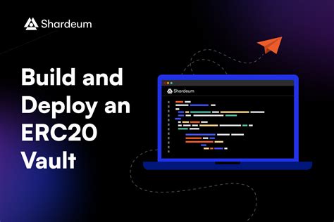Build And Deploy An Erc20 Vault On Shardeum