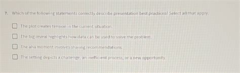 Which Of The Following Statements Correctly Describe Presentation Best Practices Select All