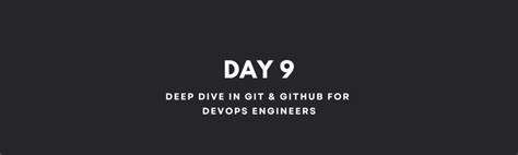 Deep Dive In Git And Github For Devops Engineer Ajay Gite