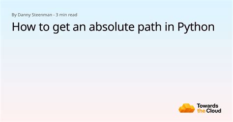 How To Get An Absolute Path In Python Towards The Cloud