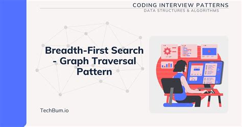 breadth first search bfs graph traversal pattern