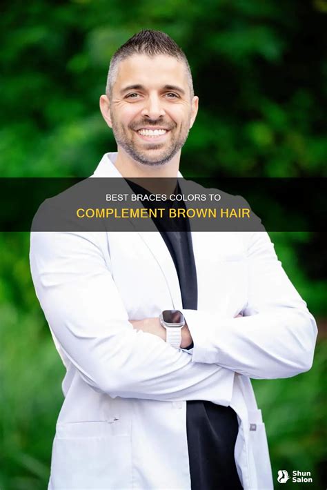 Best Braces Colors To Complement Brown Hair Shunsalon