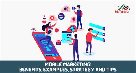 Mobile Marketing Benefits Examples Strategy And Tips