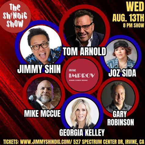 The Shindig Show With Tom Arnold At Irvine Improv 13927794