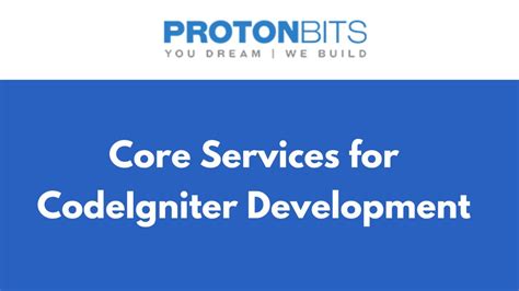 Ppt Codeigniter Development Company â€“ Protonbits Powerpoint