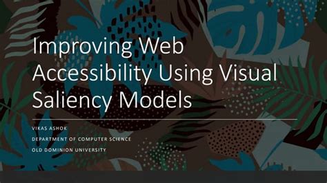 Improving Web Accessibility Using Visual Saliency Pptx