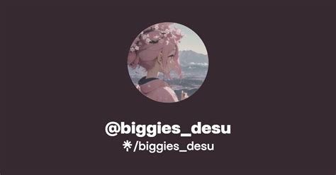 Biggies Desu Twitter Facebook Linktree