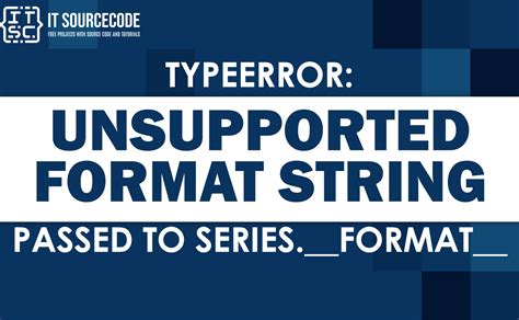 Typeerror Unsupported Format String Passed To Seriesformat