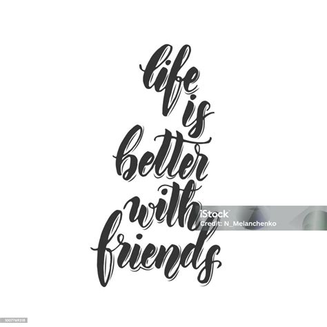 인생은 친구 우정 하루 서 문구를 글자와 함께 더 나은 손으로 그린된 동기 부여 견적 서예에 대한 스톡 벡터 아트 및 기타
