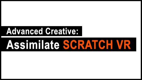 Scratch Assimilate