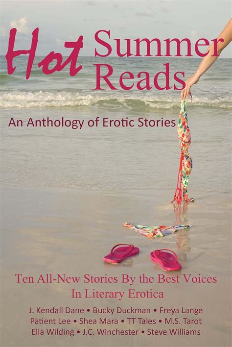 Hot Summer Reads An Anthology Of Erotic Stories Kindle Edition By