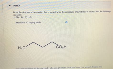 Solved Part A Draw The Structure Of The Product That Is
