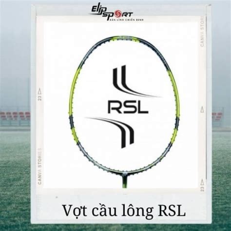 Vợt Cầu Lông Rsl Con Ghẻ Của Người Dùng Việt Nam
