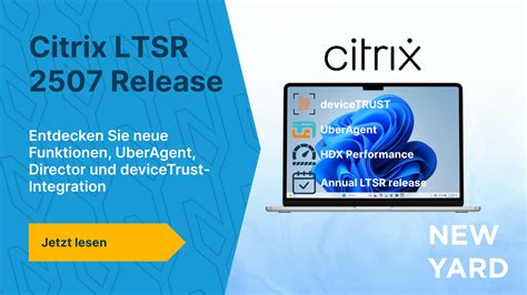 Citrix Ltsr 2507 Neue Funktionen Unterschiede Und Unterstützung