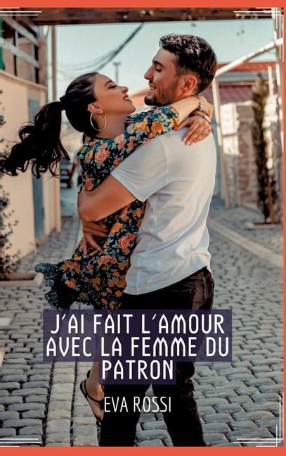 J Ai Fait L Amour Avec La Femme Du Patron Conte Rotique Interdit De Sexe Hard Fran Ais