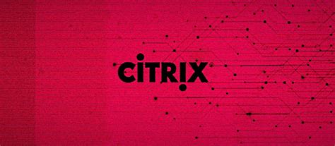 New Critical Citrix Adc And Gateway Flaw Exploited As Zero Days R Bag O News