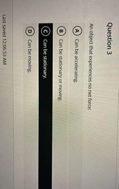 solved question 3an object that experiences no net force can