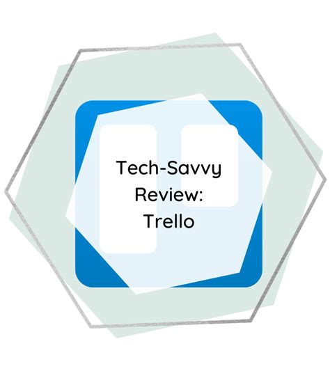 Tech Savvy Review Trello Kelly L Gabel Tech Savvy Business Mentor