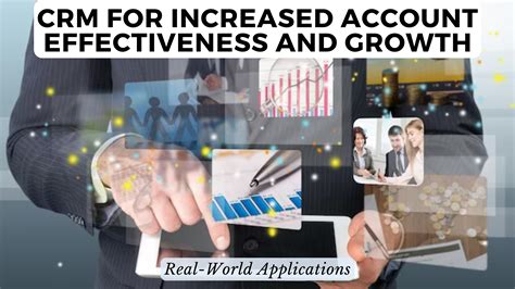 Crm For Increased Account Effectiveness And Growth Real World Applications Subscribed Fyi