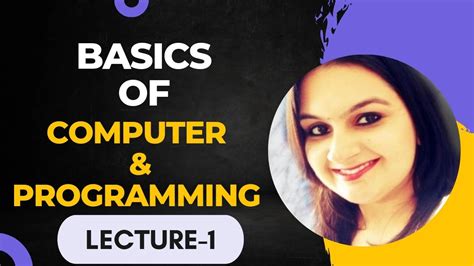 Basics Of Computer And Programming For Beginners Lecture 1 Youtube