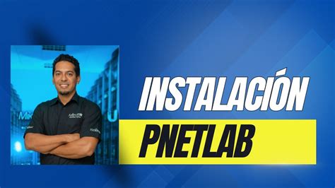 Instalacion Pnetlab En Vmware Youtube