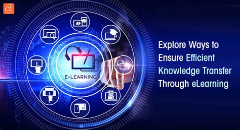 Top 6 Ways To Ensure Knowledge Transfer Elearning Tags