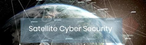 Onboard Satellite Intrusion Detection System Achieves Trl 6 Milestone Satnews