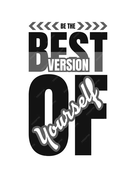 Premium Vector Be The Best Version Of Yourself Motivational Vector For Personal Growth