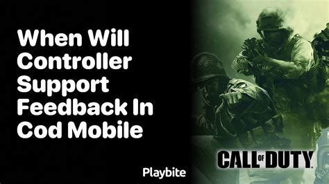 When Will Cod Mobile Get Controller Support Feedback Playbite