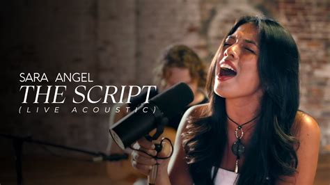 Sara Angel The Script Live Acoustic Youtube