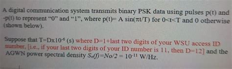 solved a digital communication system transmits binary psk