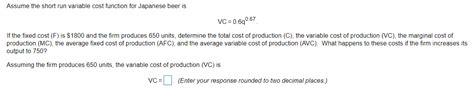solved assume the short run variable cost function for