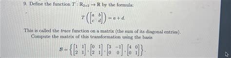solved define the function t r2×2→r ﻿by the
