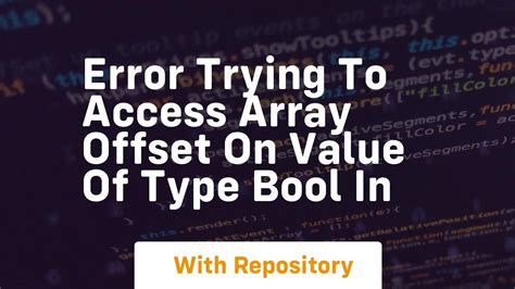 Error Trying To Access Array Offset On Value Of Type Bool In Youtube