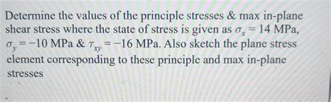 [solved] Determine The Values Of The Principle Stresse